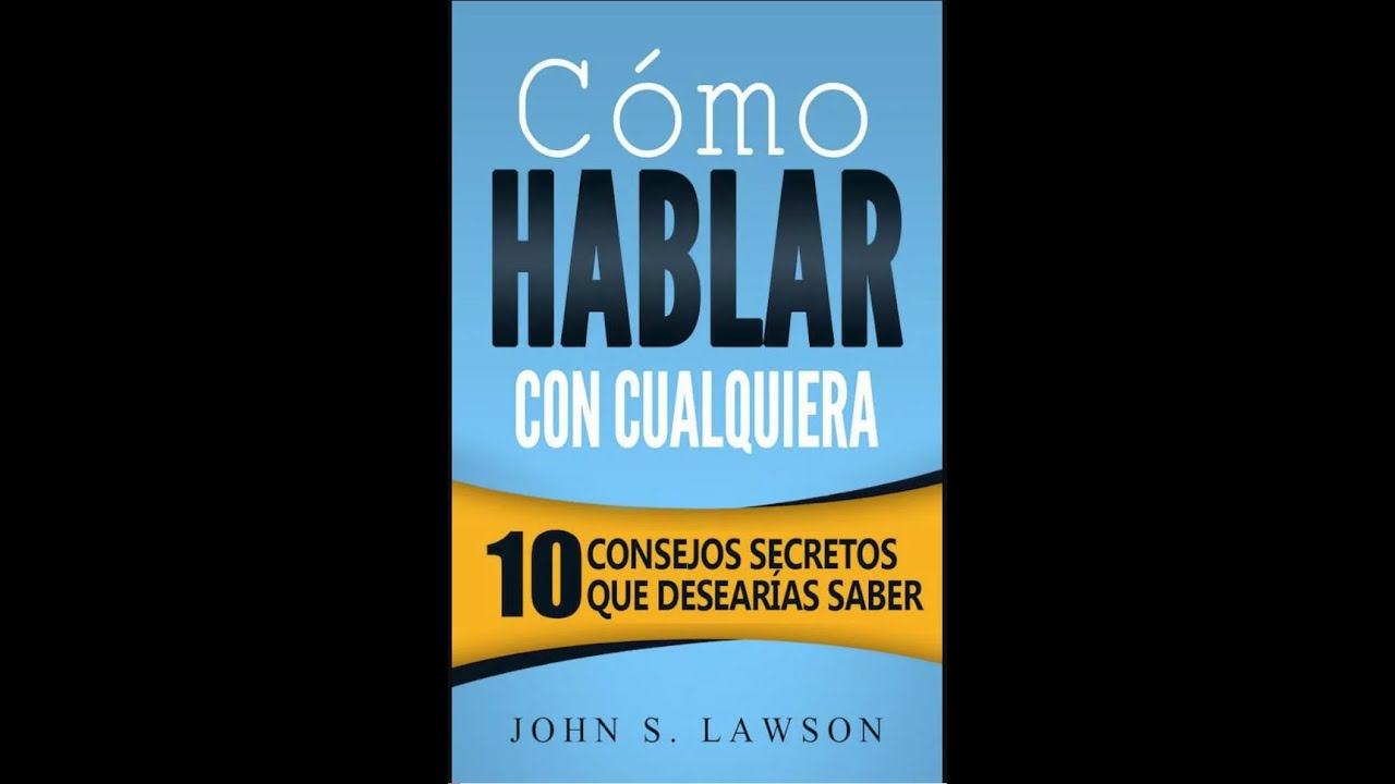 Descubre cómo mejorar tus habilidades de comunicación: cómo hablar con ...